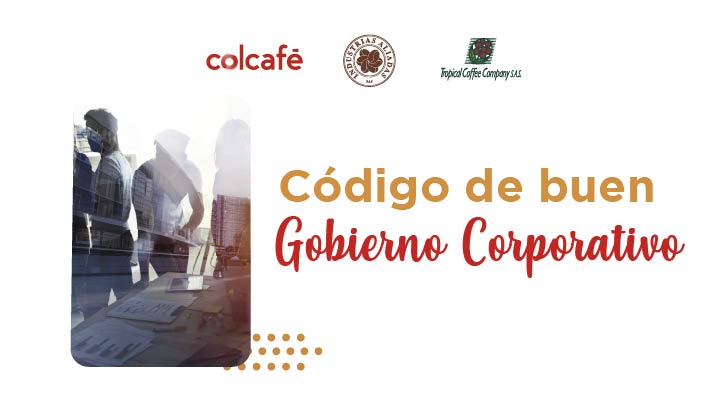 COLCAFE – CÓDIGO DE BUEN GOBIERNO CORPORATIVO – Utiliti by Euno
